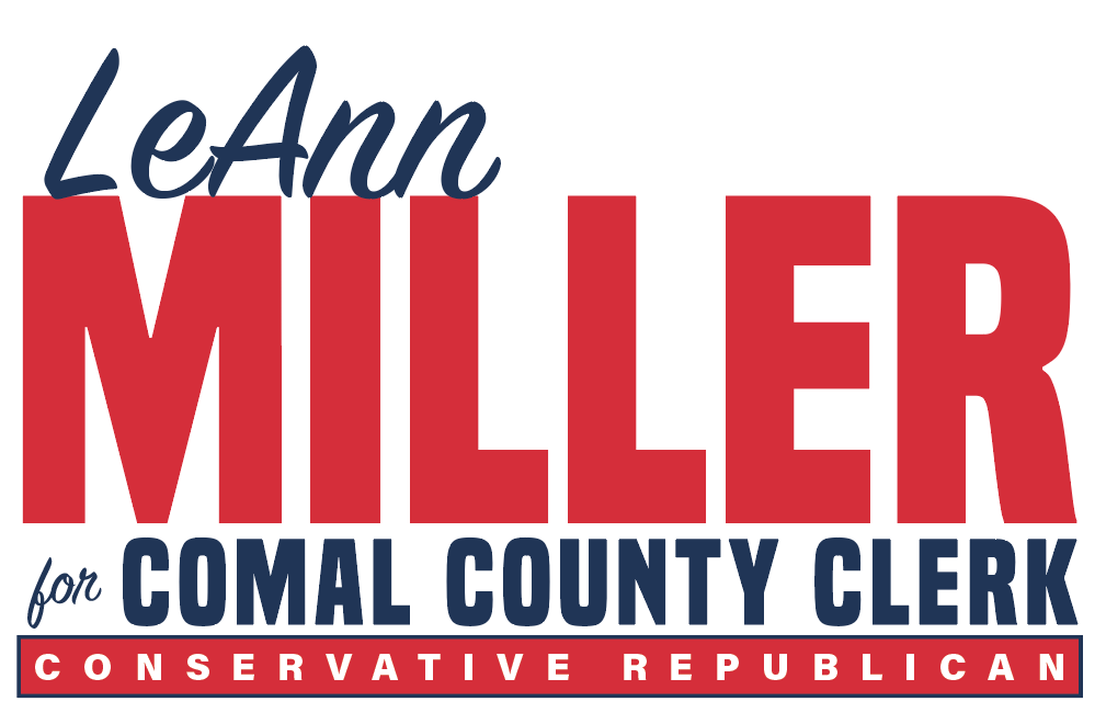 LeAnn Miller for Comal County Clerk | Fresh Eyes. Conservative Values.